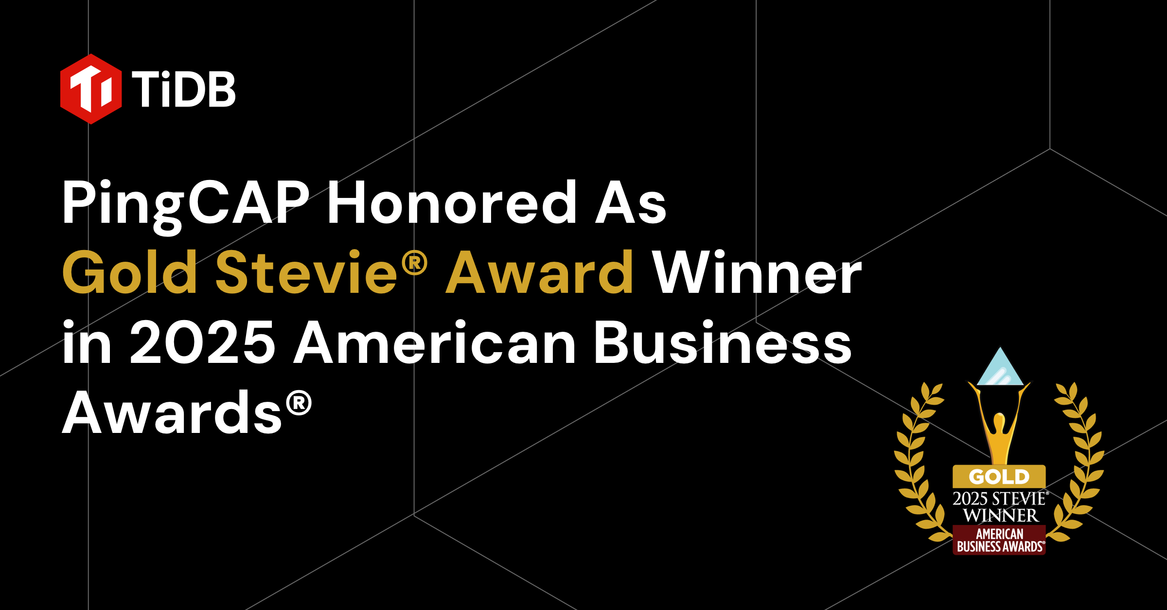 米国最高のビジネスアワードAmerican Business Awards®でGold Stevie賞を受賞 | PingCAP株式会社